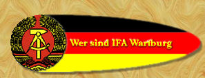 IFA WARTBURG - Im Dienste des Sozialismus